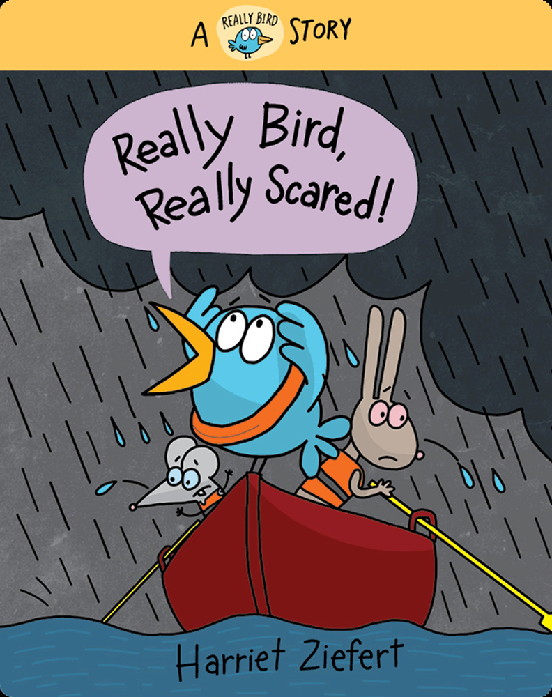 Really Bird, Really Scared Book by Harriet Ziefert | Epic