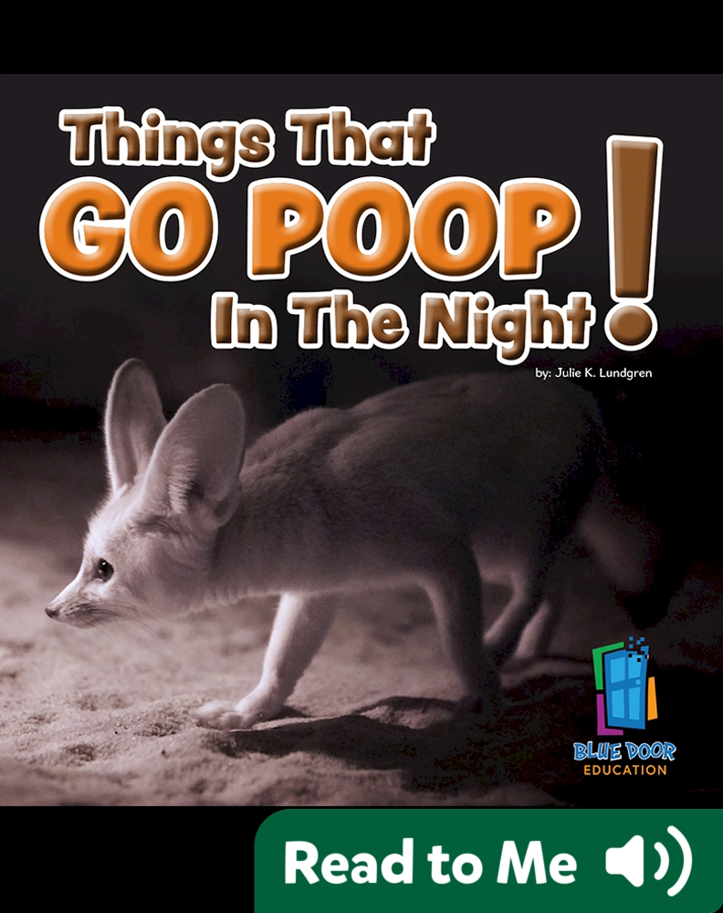 Things That Go Poop! In the Night Book by Julie K Lundgren | Epic