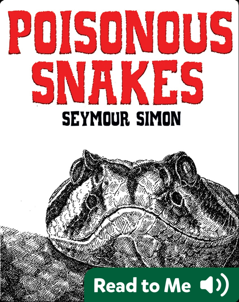 Poisonous Snakes Book by Seymour Simon | Epic