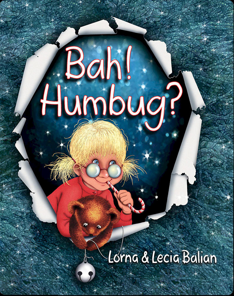 Bah, Humbug! Book by Lorna Balian | Epic