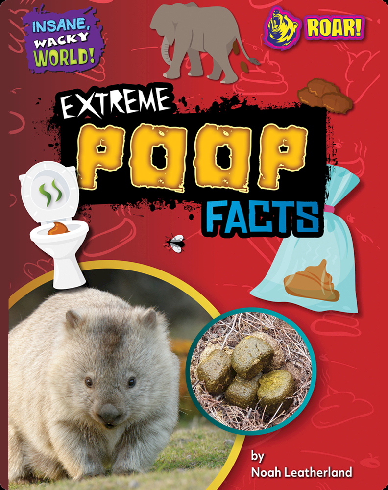 Extreme Poo Facts Book by Noah Leatherland | Epic