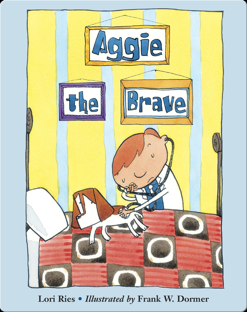 Aggie the Brave Book by Lori Ries | Epic