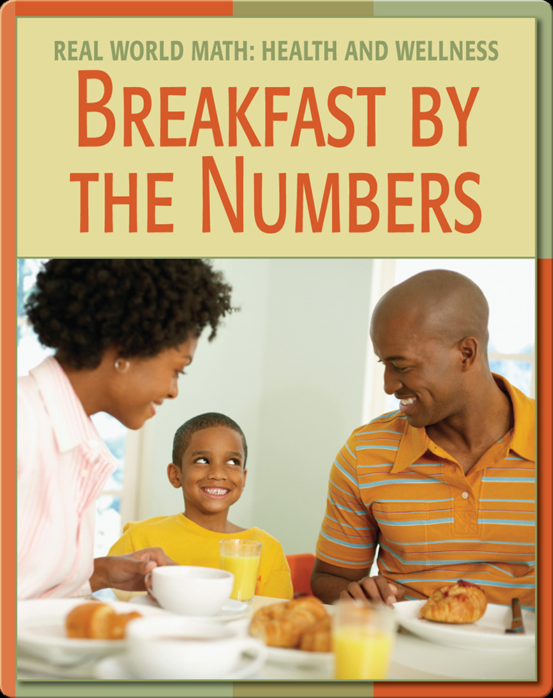 Real World Math: Breakfast By The Numbers Book by Cecilia Minden | Epic