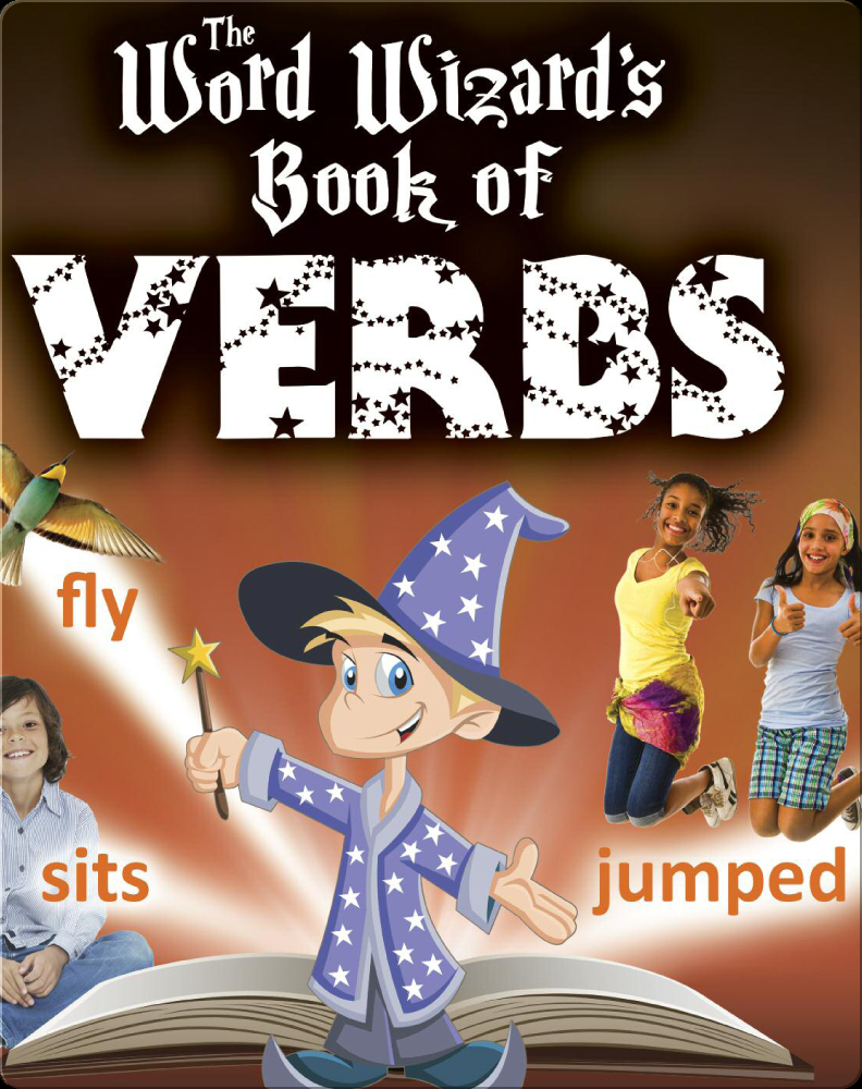 The Word Wizard's Book of Verbs Book by Robin Johnson | Epic