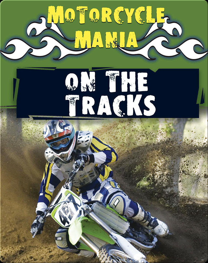 Motorcycle Mania: On The Tracks Book by David Armentrout | Epic