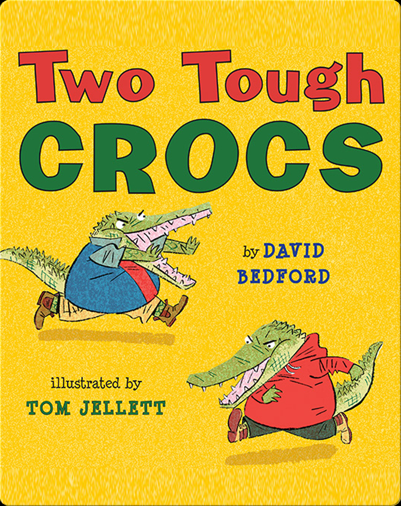 Two Tough Crocs Book by David Bedford | Epic