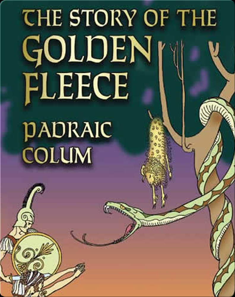 The Story of the Golden Fleece Book by Padraic Colum | Epic