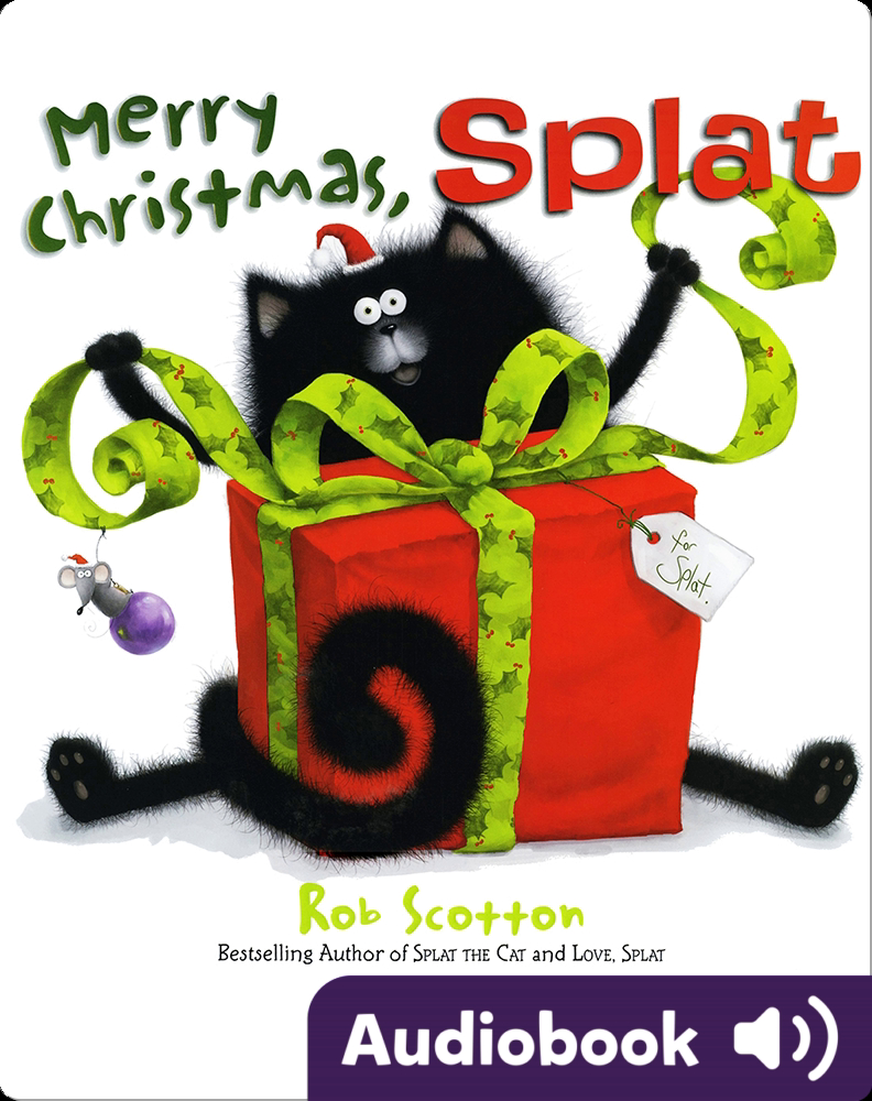 Merry Christmas, Splat Children's Audiobook by Rob Scotton | Explore ...