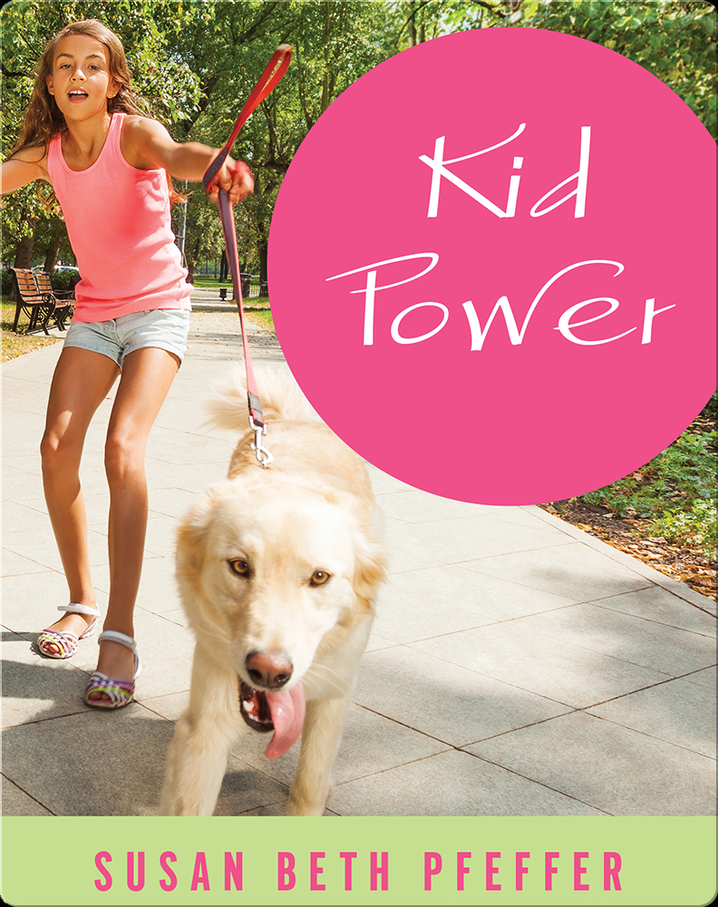 Kid Power Book by Susan Beth Pfeffer | Epic