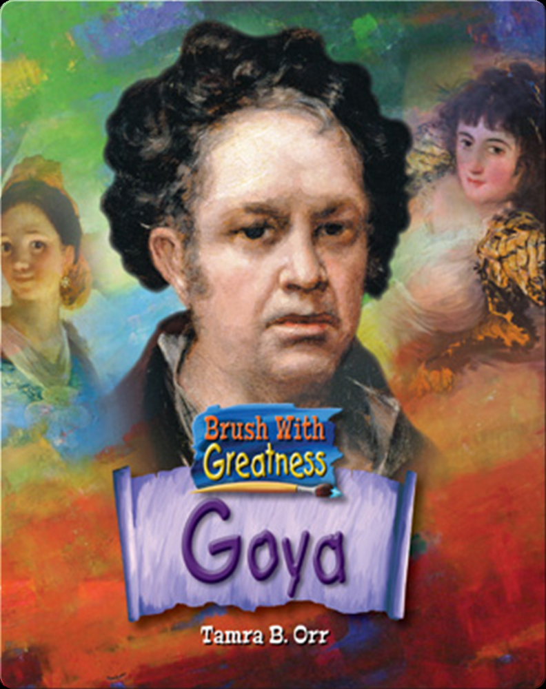 Goya Book by Tamra B. Orr | Epic