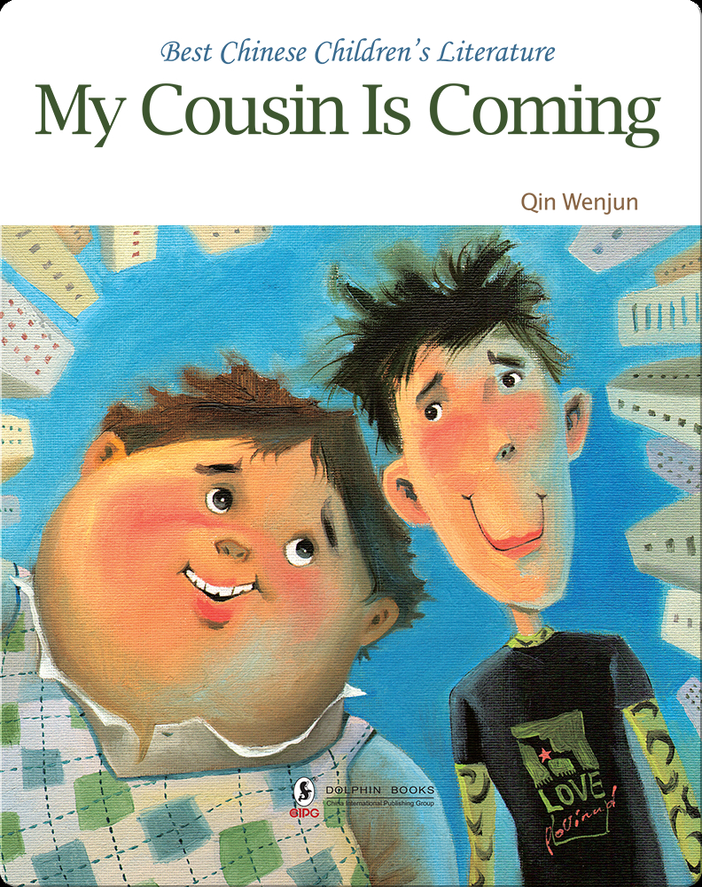 My Cousin Is Coming | 中国儿童文学走向世界精品书系·表哥驾到（英） Book by 秦文君, Qin Wenjun | Epic