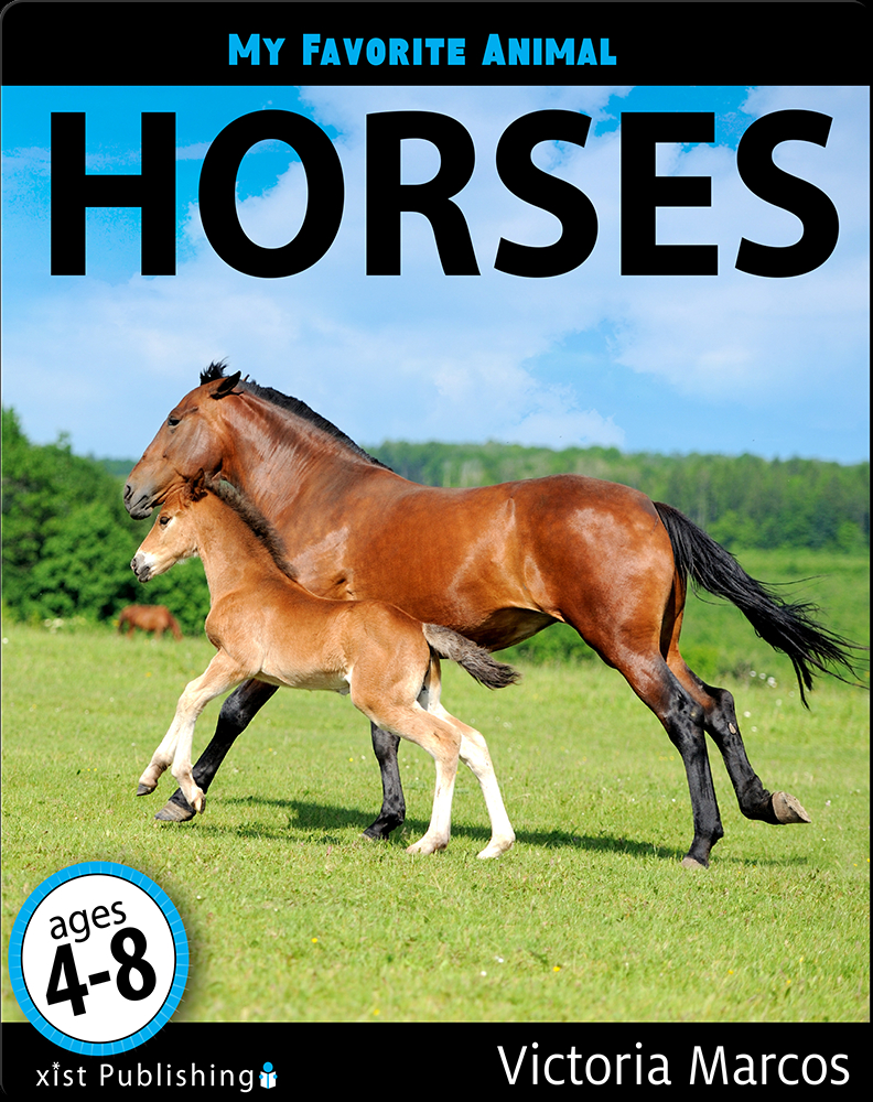 My Favorite Animal: Horses Book by Victoria Marcos | Epic