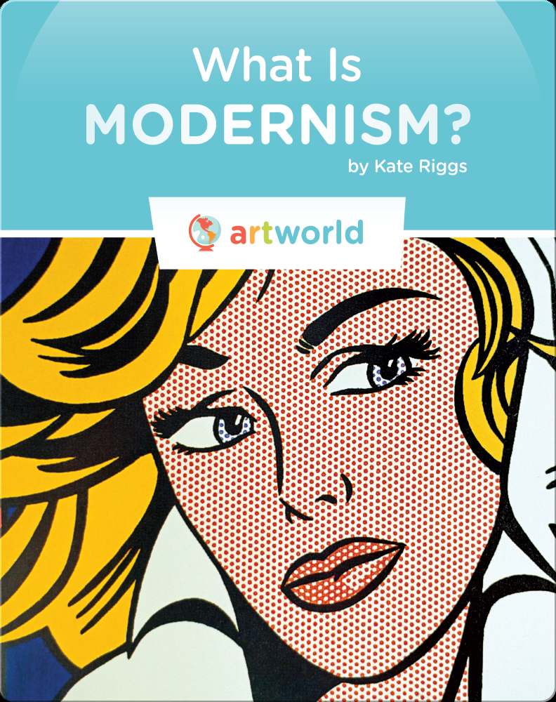What is Modernism? Book by Kate Riggs | Epic
