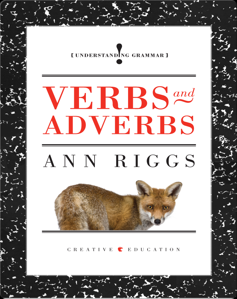 Verbs and Adverbs Book by Ann Riggs | Epic