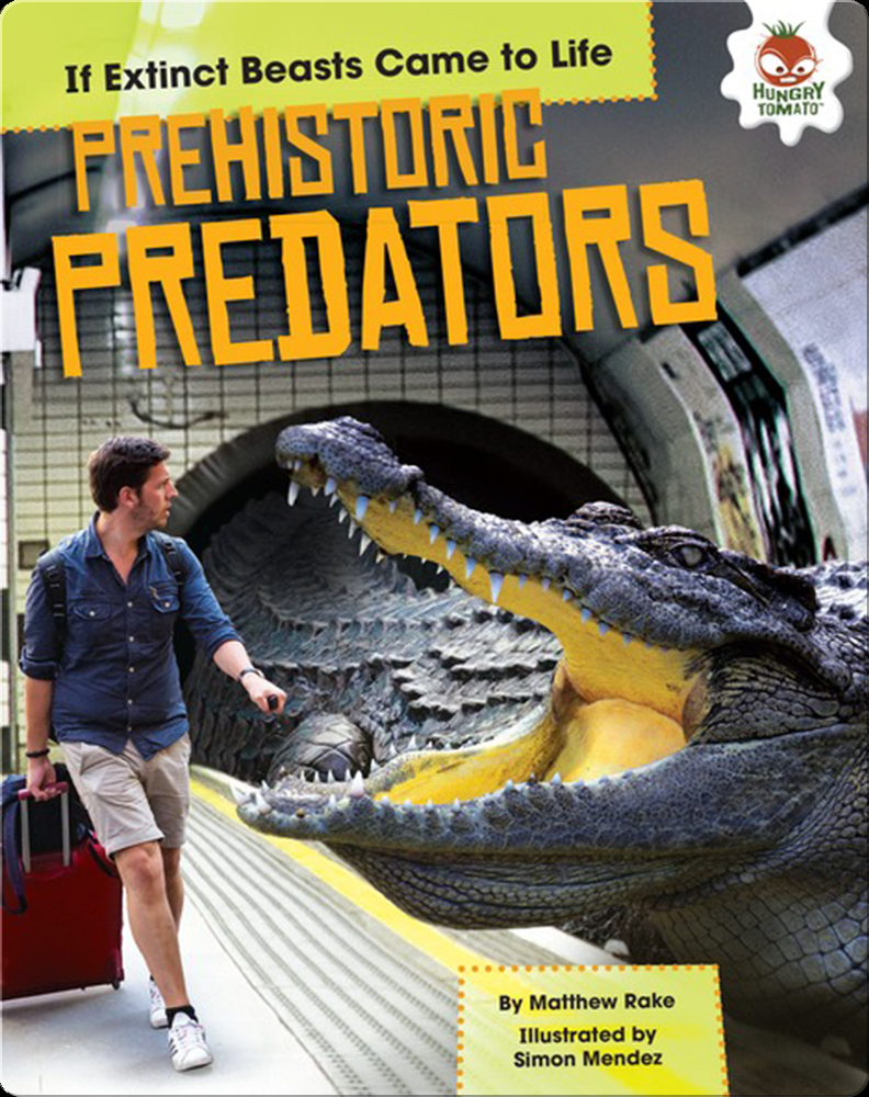 Prehistoric Predators Book by Matthew Rake | Epic