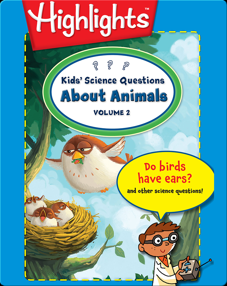 Kids' Science Questions About Animals Volume 2 Book by Highlights for ...