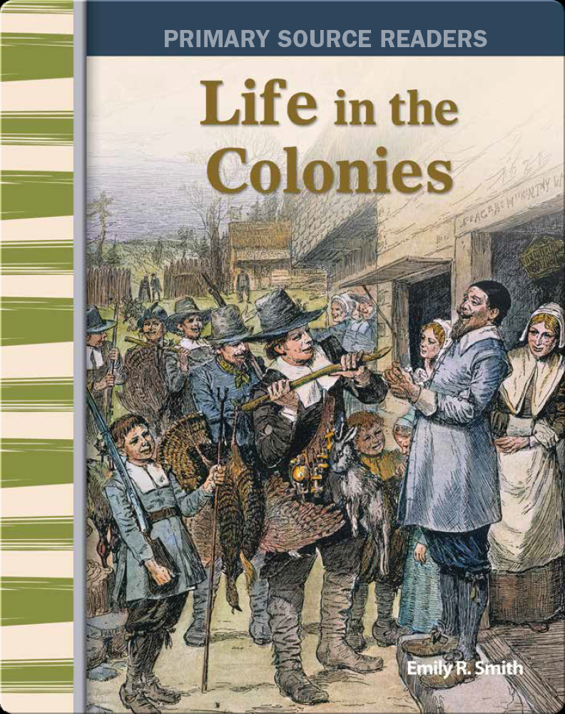 Life in the Colonies Book by Emily R. Smith, Emily Smith | Epic