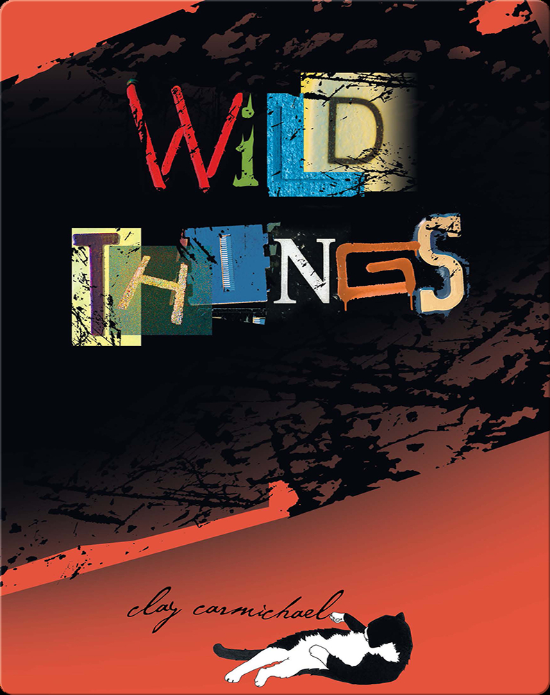 Wild Things Book by Clay Carmichael | Epic