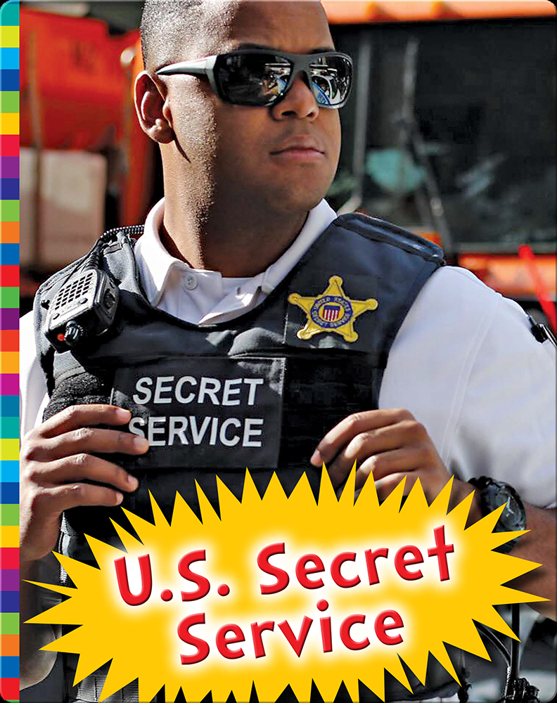 U.S. Secret Service Book by Kirsten W. Larson | Epic