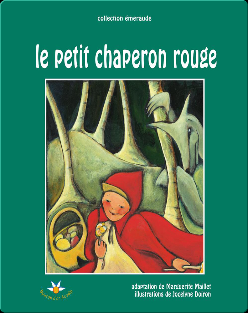 Le petit chaperon rouge Book by Marguerite Maillet | Epic
