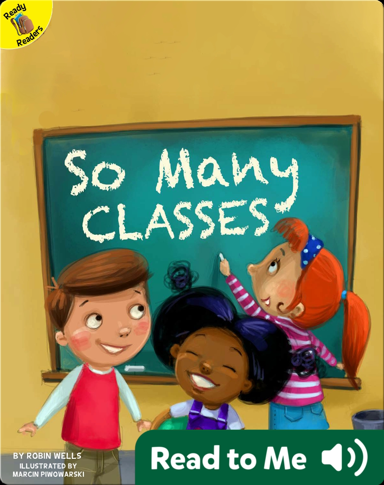 So Many Classes Book by Robin Wells | Epic