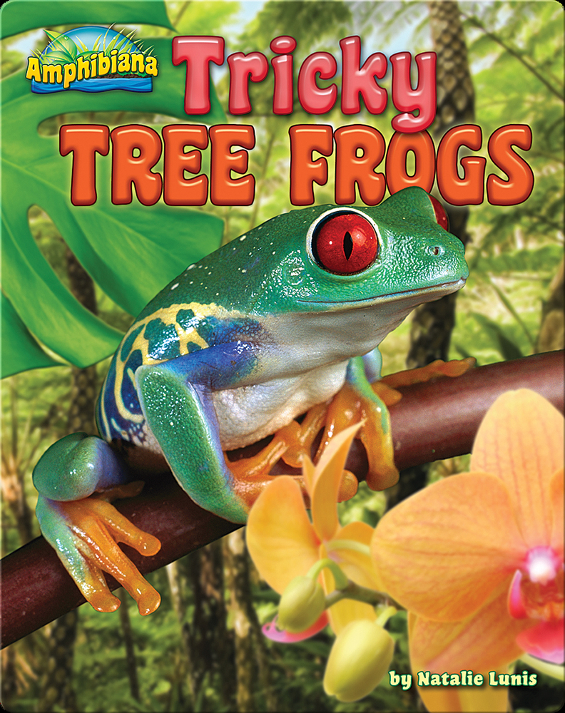 Tricky Tree Frogs Book by Natalie Lunis | Epic