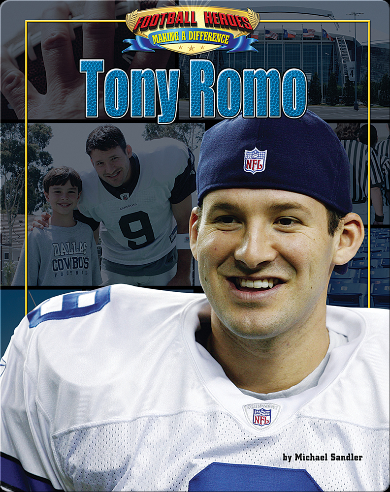 Tony Romo Book by Michael Sandler | Epic