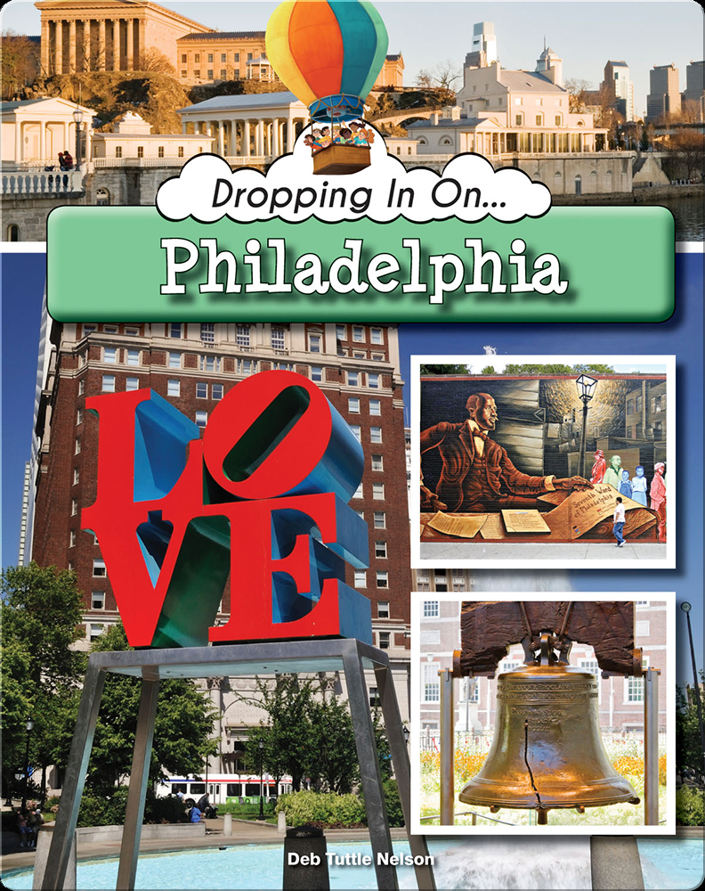 Dropping In On Philadelphia Book by Deb Nelson | Epic