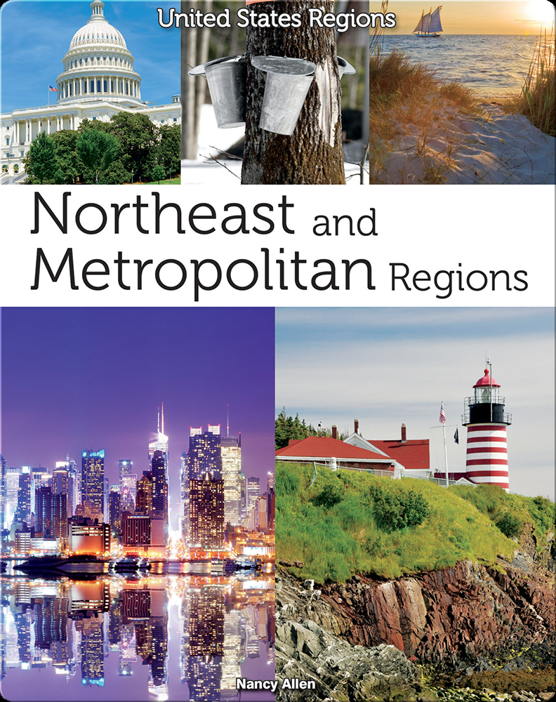 Northeast and Metropolitan Regions Book by Nancy Allen | Epic