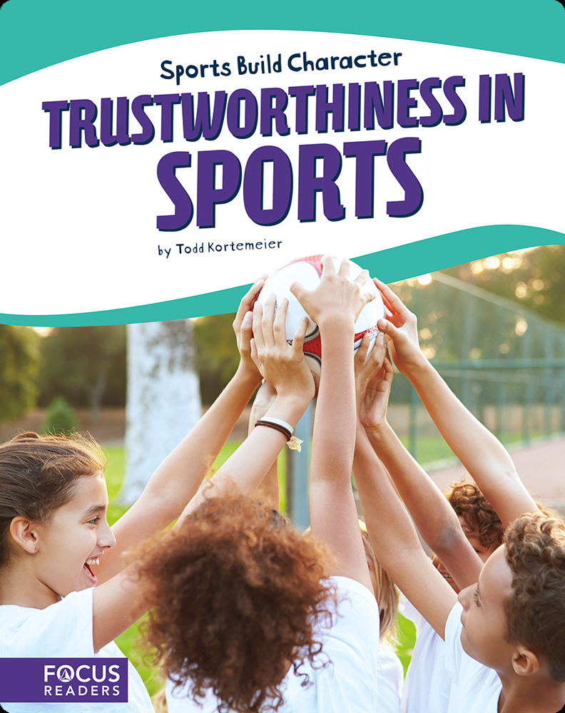 Trustworthiness in Sports Book by Todd Kortemeier | Epic