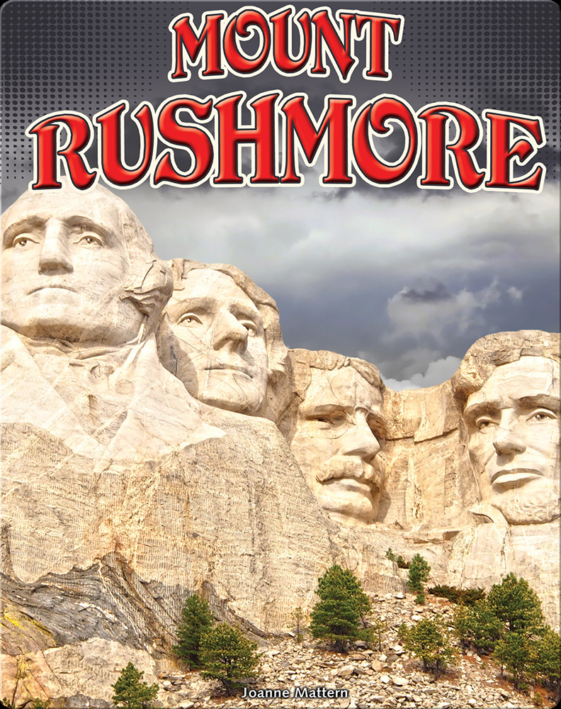 Mount Rushmore Book by Joanne Mattern | Epic