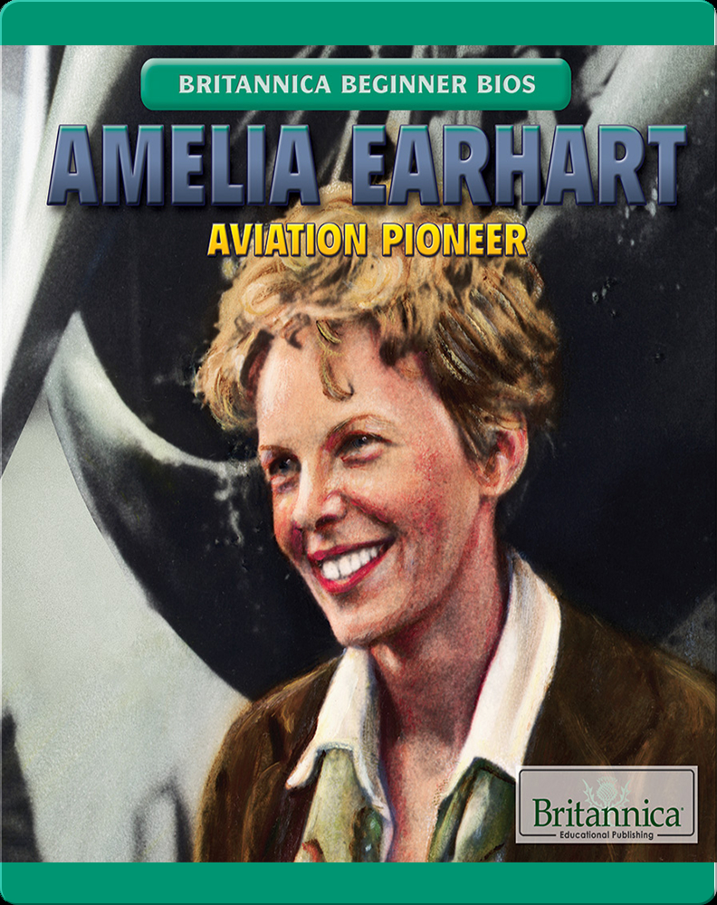 Amelia Earhart Aviation Pioneer Book by Daniel E. Harmon | Epic