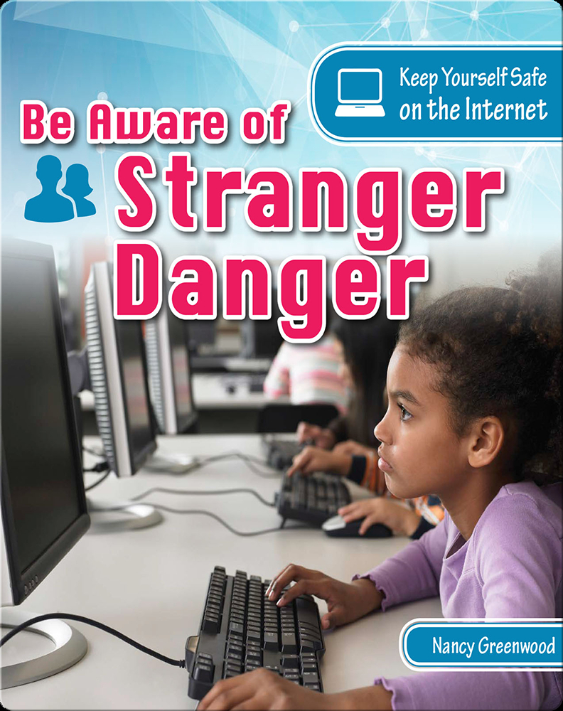 Be Aware of Stranger Danger Book by Nancy Greenwood | Epic