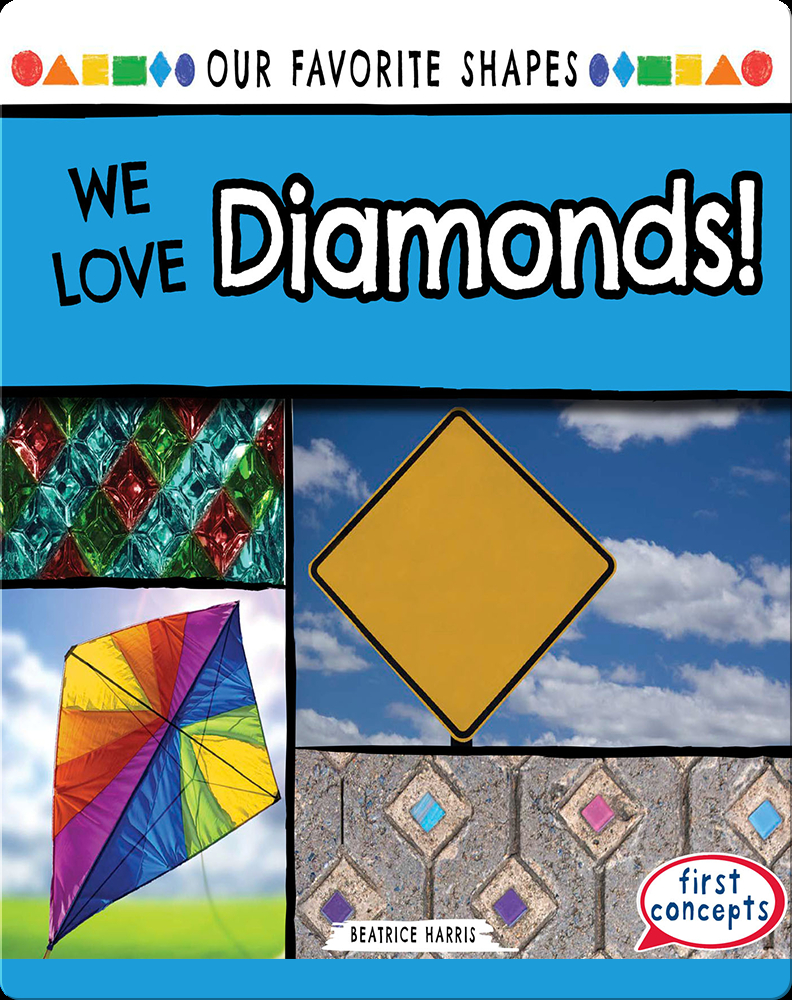 We Love Diamonds! Book by Beatrice Harris | Epic