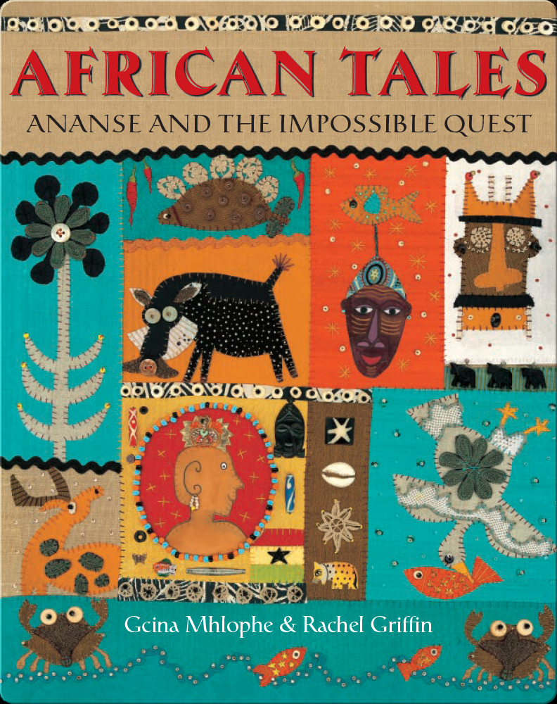 Ananse and the Impossible Quest Book by Gcina Mhlophe | Epic