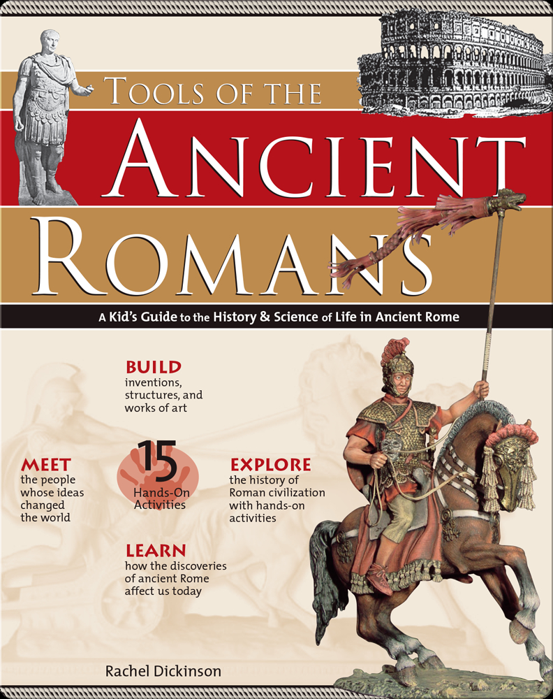 Tools of the Ancient Romans Book by Rachel Dickinson | Epic