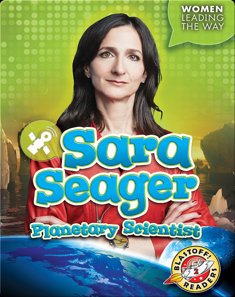 Sara Seager Planetary Scientist Book By Paige V Polinsky Epic