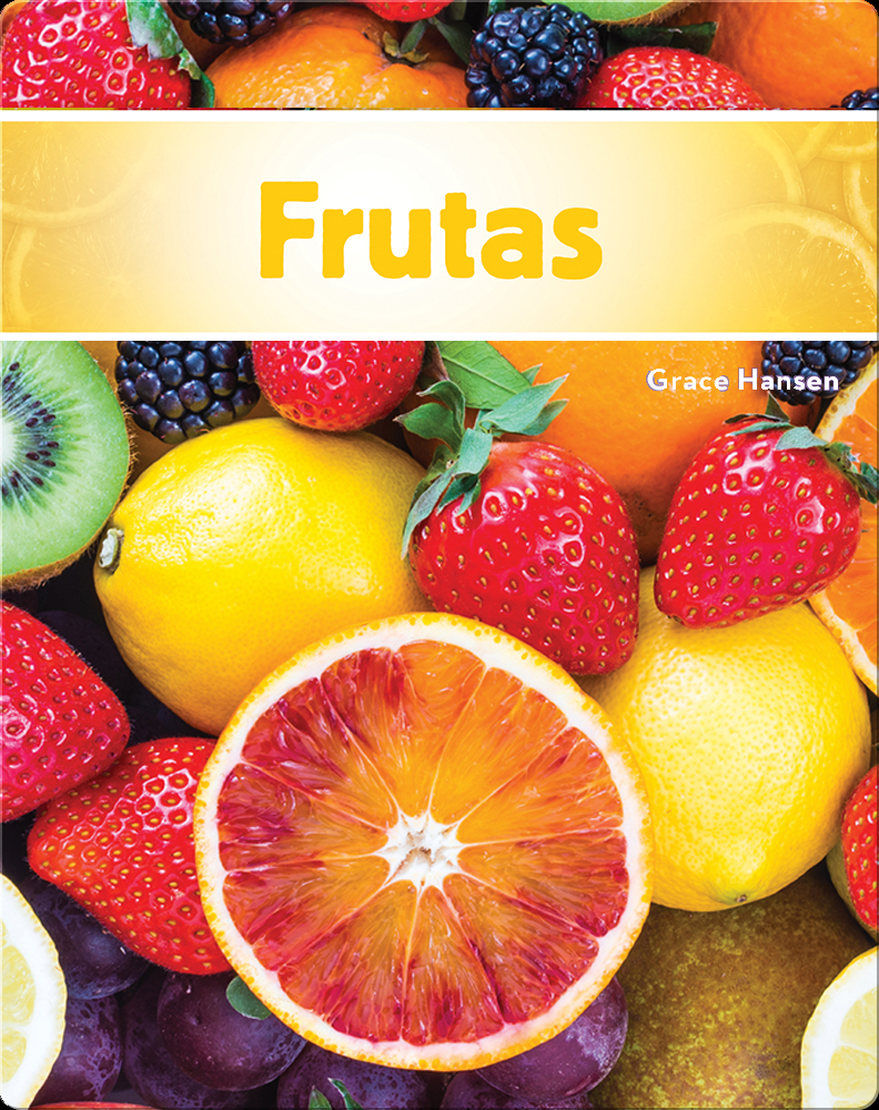 Frutas Book by Grace Hansen | Epic