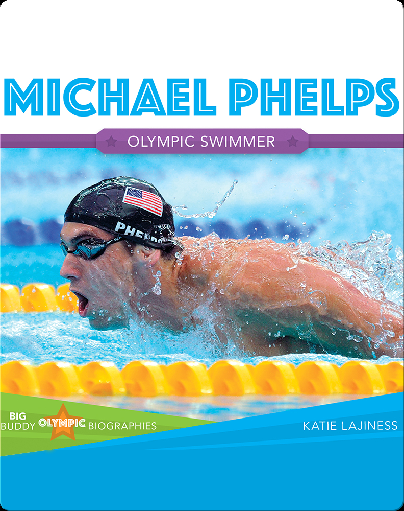 Michael Phelps Book by Katie Lajiness | Epic