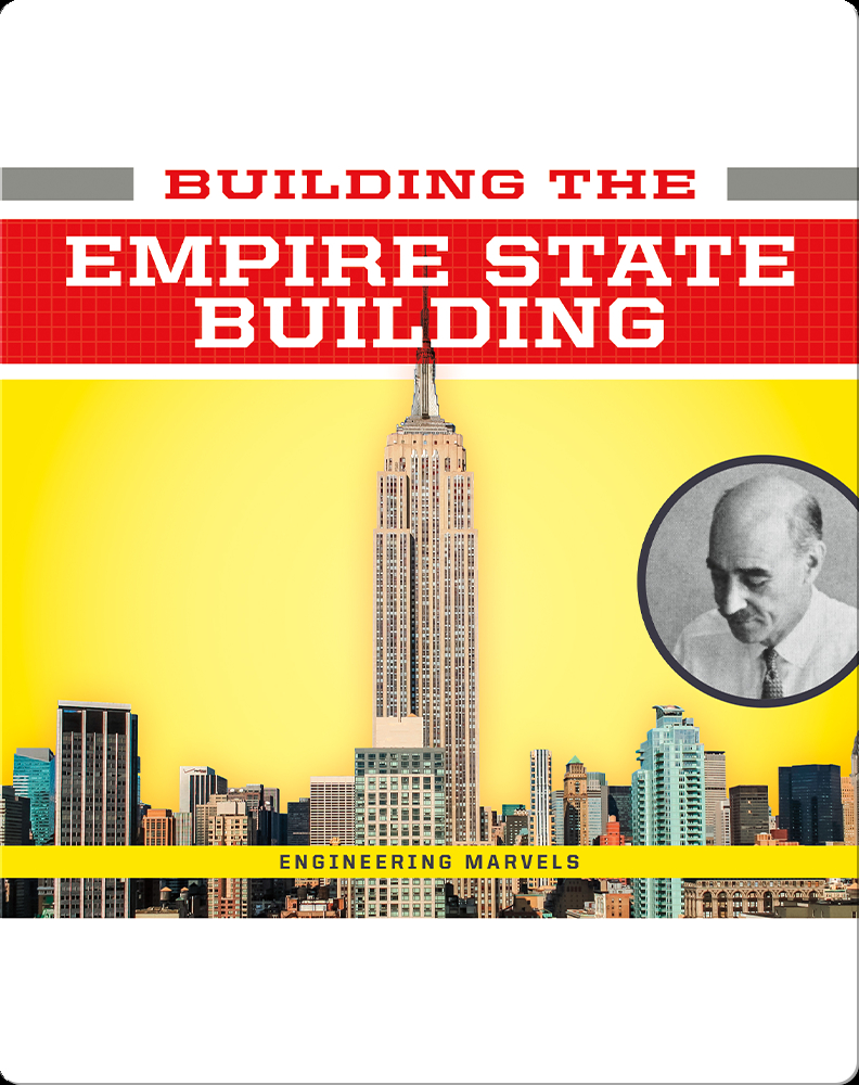 Building the Empire State Building Book by Elsie Olson | Epic