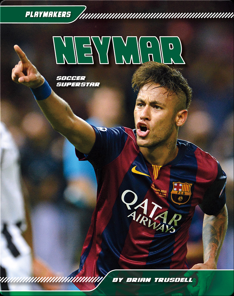 Neymar: Soccer Superstar Book by Brian Trusdell | Epic