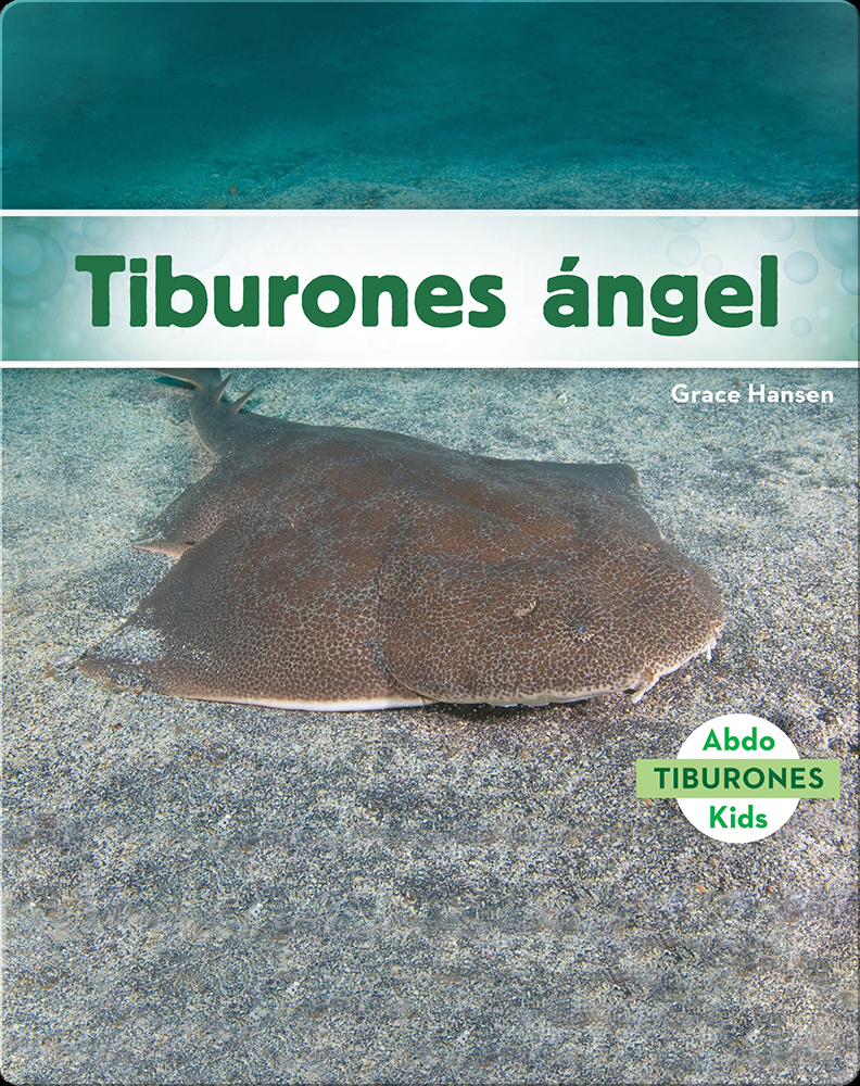 Tiburones ángel Book by Grace Hansen | Epic