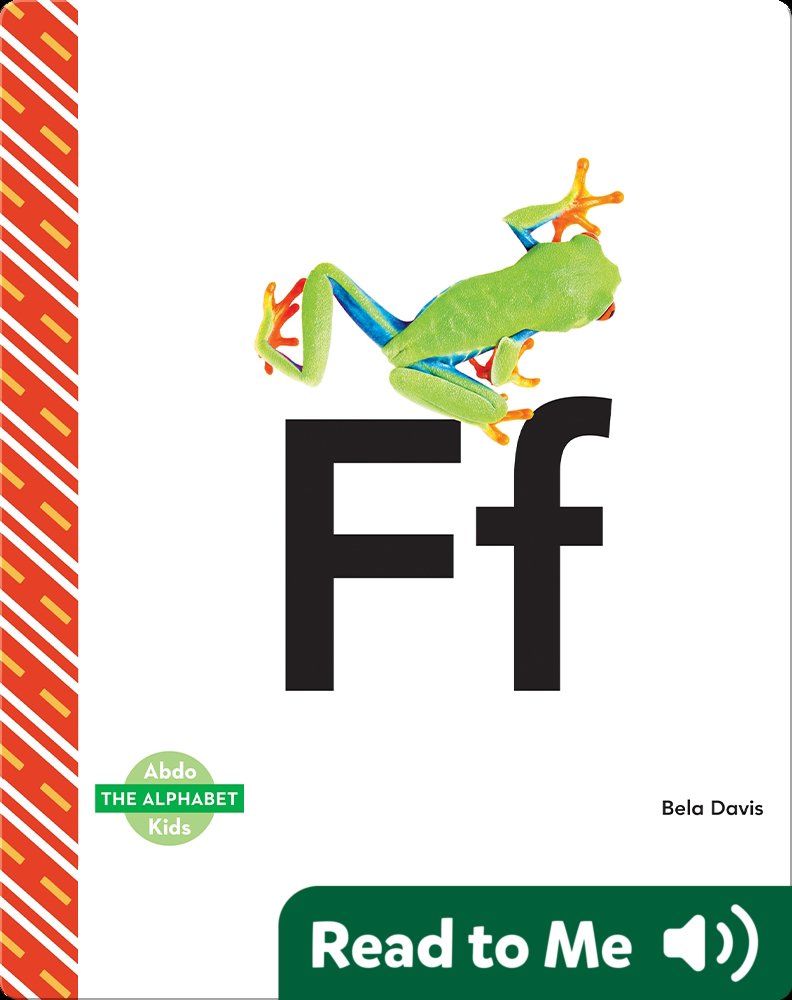 The Alphabet: Ff Book by Bela Davis | Epic
