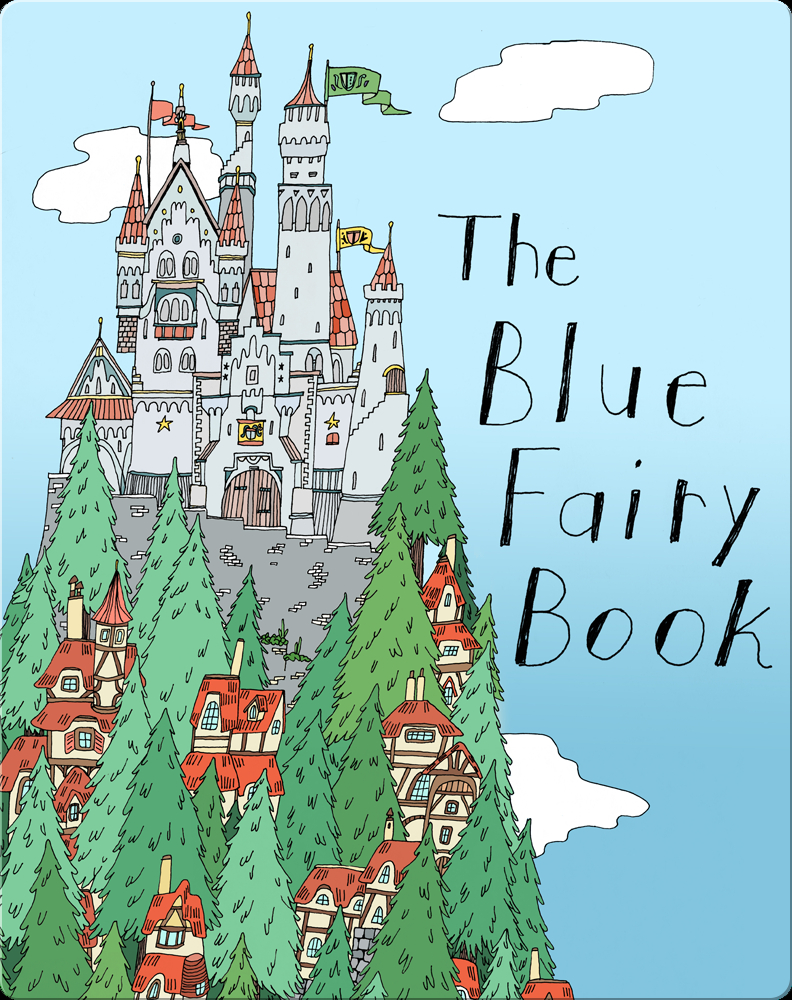 The Blue Fairy Book Book by Andrew Lang | Epic