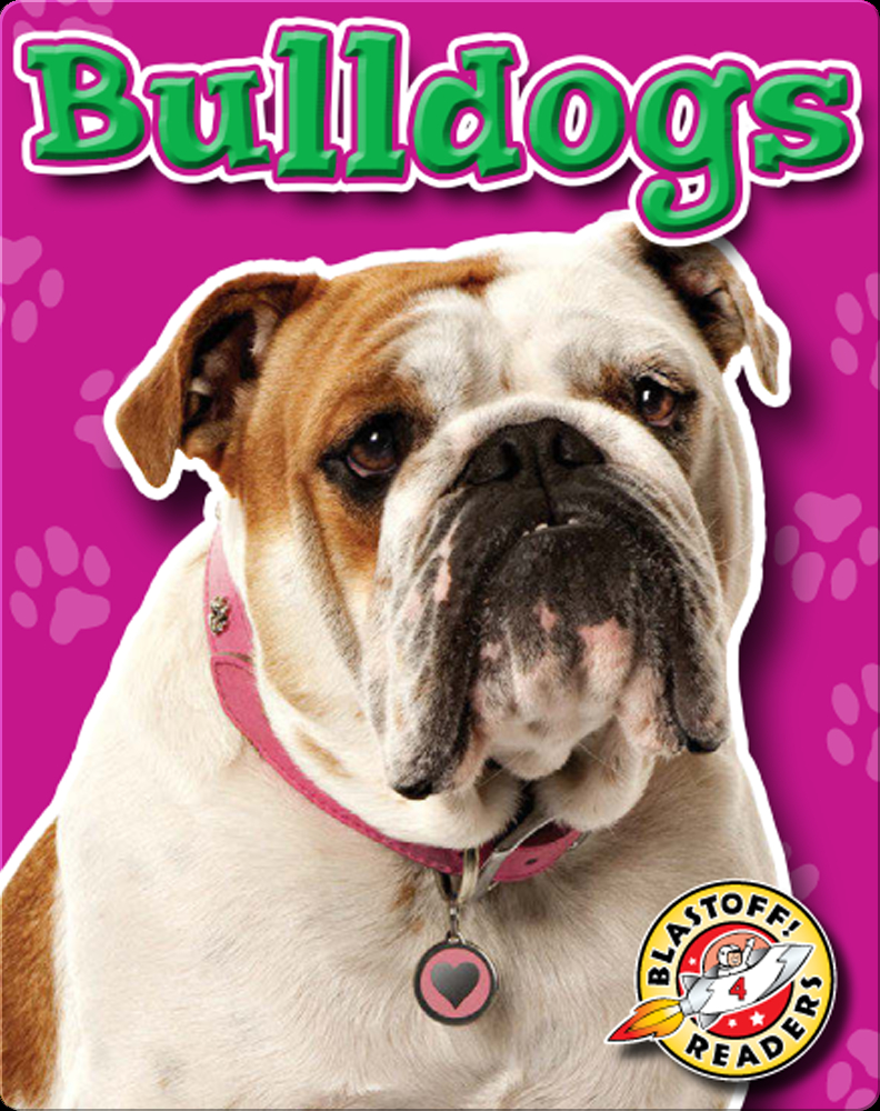 Bulldogs: Dog Breeds Book by Sara Green | Epic