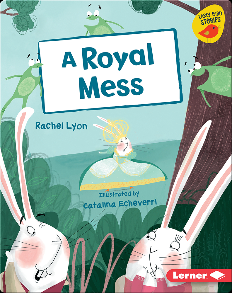 A Royal Mess Book by Rachel Lyon | Epic