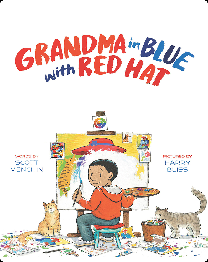 Grandma in Blue with Red Hat Book by Scott Menchin | Epic