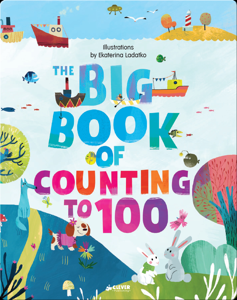 The Big Book of Counting to 100 Book by Clever Publishing | Epic