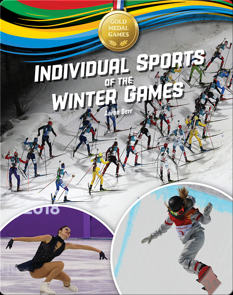 Individual Sports of the Winter Games Book by Aaron Derr | Epic