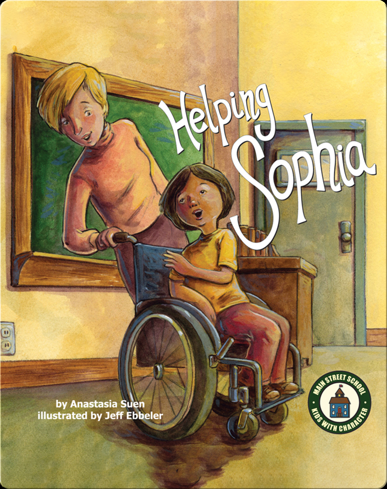 Helping Sophia Book by Anastasia Suen | Epic